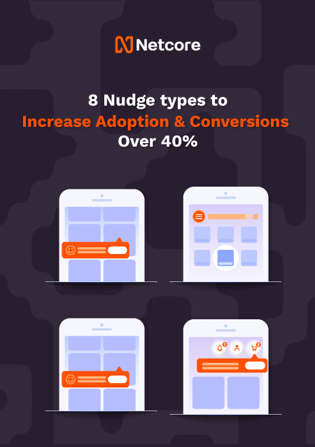 8 nudge types to increase adoption and conversion over 40%